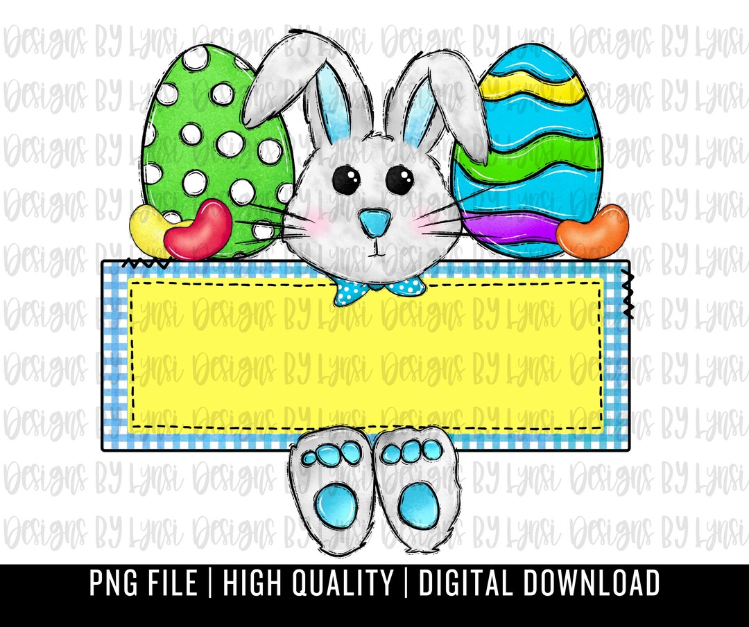 Easter Bunny Name Plate PNG Digital Design - Easter Sublimation Design ...