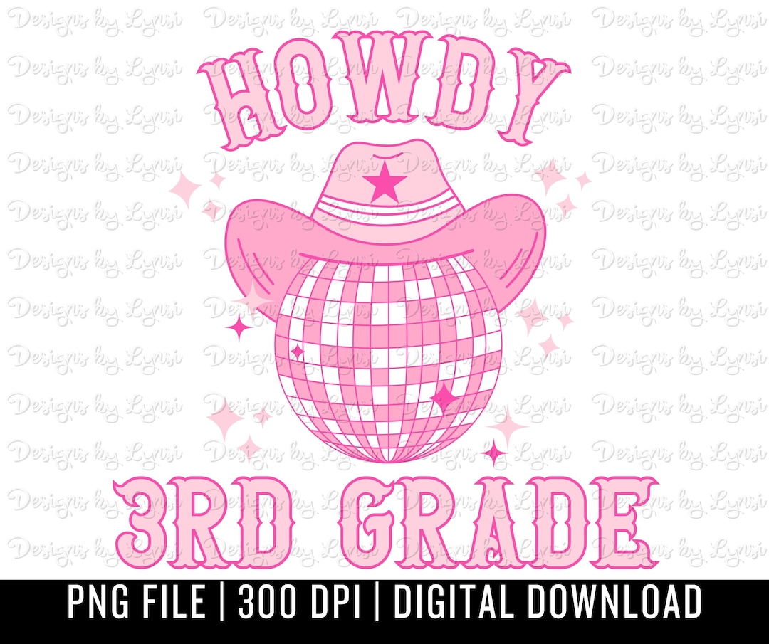 Howdy Third Grade PNG Digital Design - Back to School Design - School ...