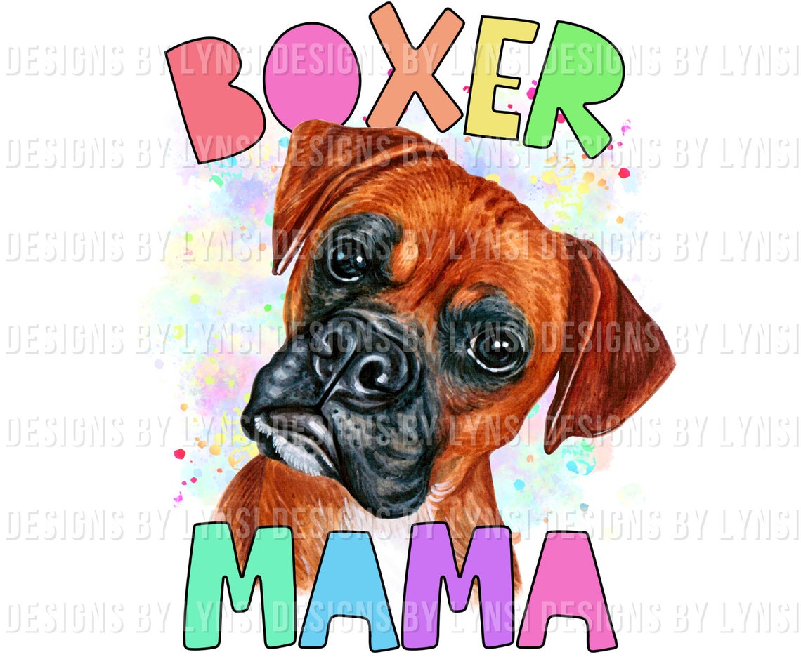 Boxer Mama PNG Digital Download - Boxer Sublimation Design - Dog Mama ...
