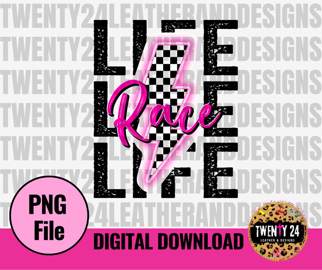 Race Life PNG File - Digital Download - Checkered Flag - Race Life ...
