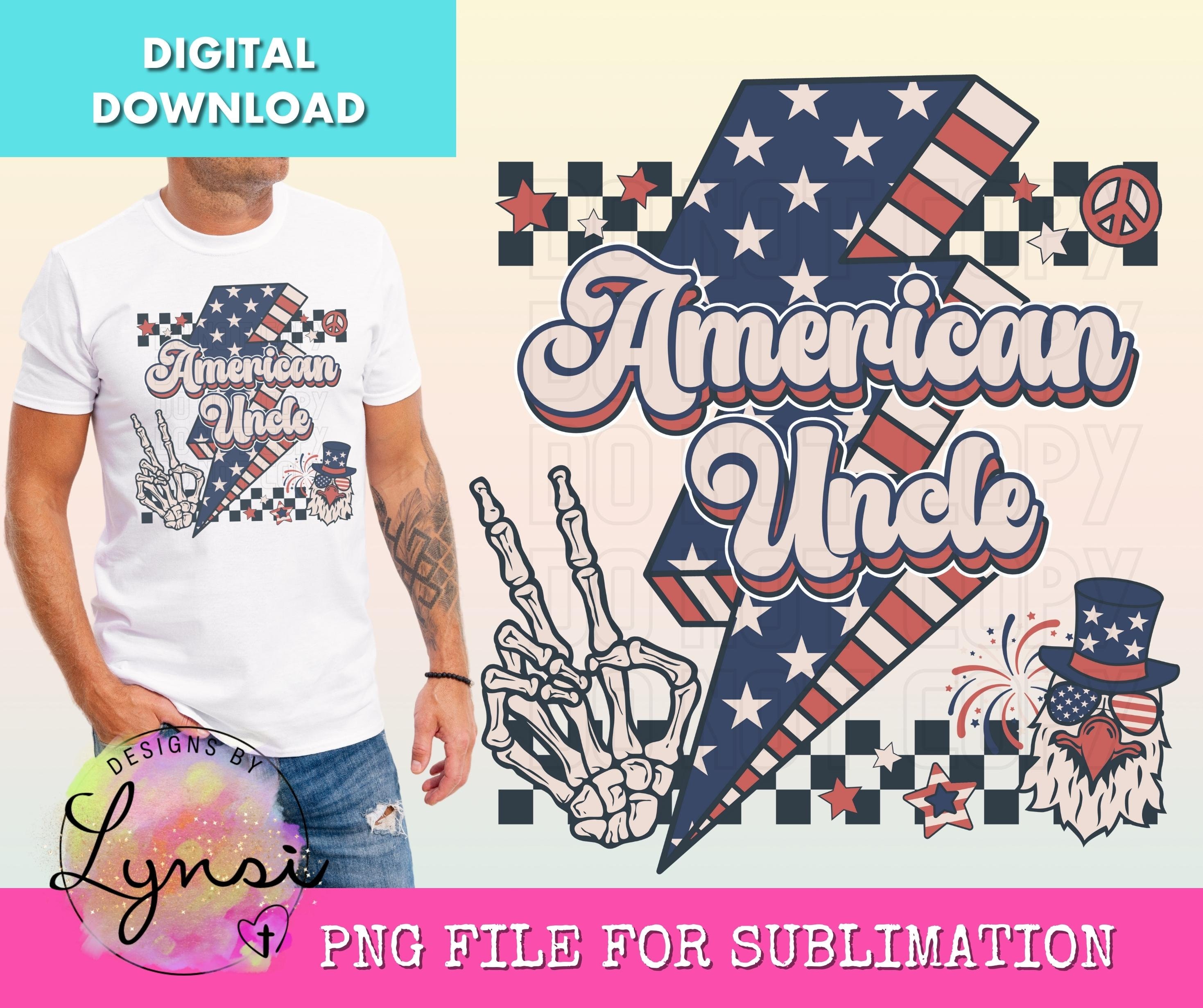 Retro American Uncle PNG Digital Design - USA Sublimation Png ...