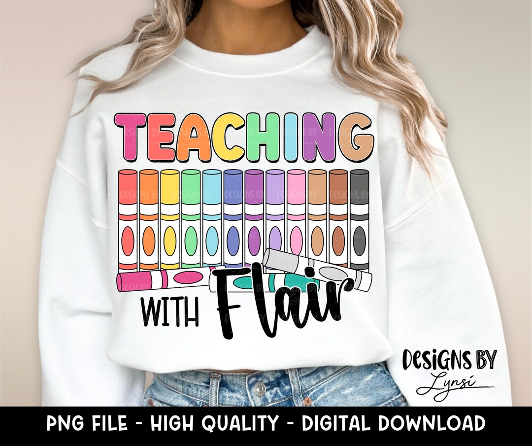 Teaching With Flair PNG Digital Design - School Sublimation Design ...