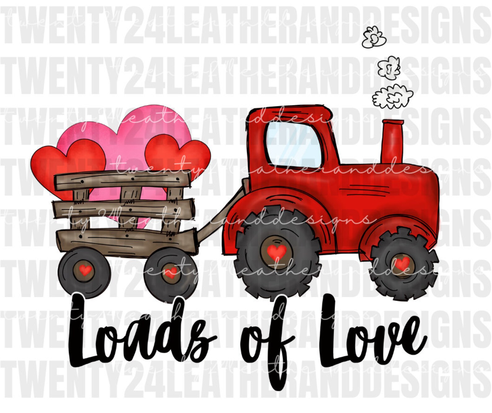 Loads of Love Tractor PNG Digital Download - Sublimation Design ...