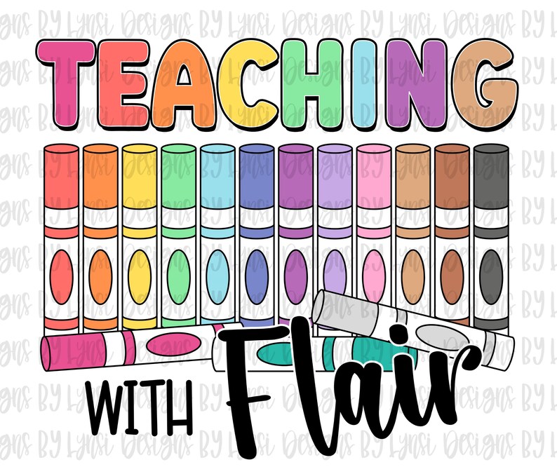 Teaching With Flair PNG Digital Design - School Sublimation Design ...
