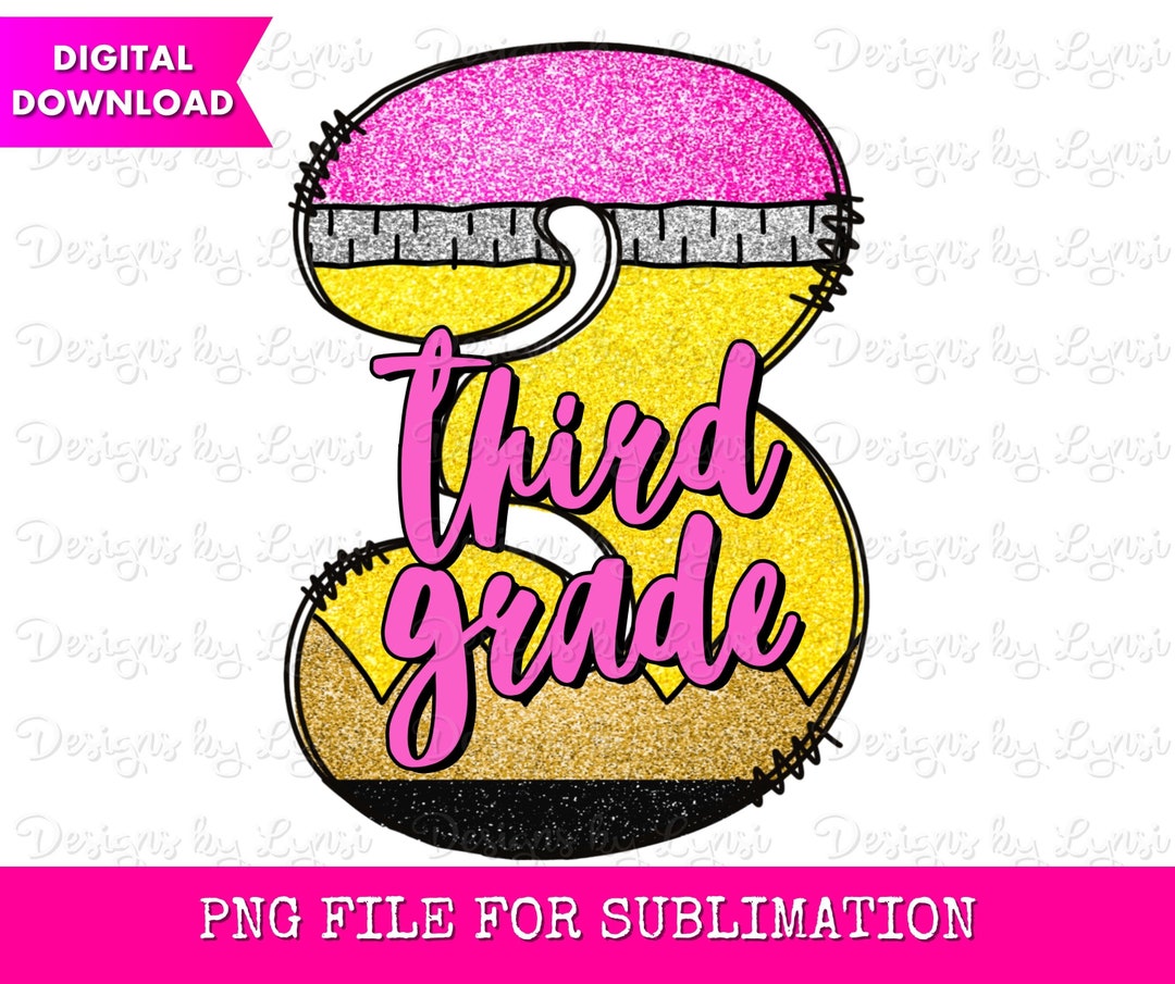 Third Grade PNG Digital Design - Back to School Design - School Grade ...