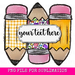 Pencils PNG Digital Design - Pencil Sublimation Design - School Clipart ...