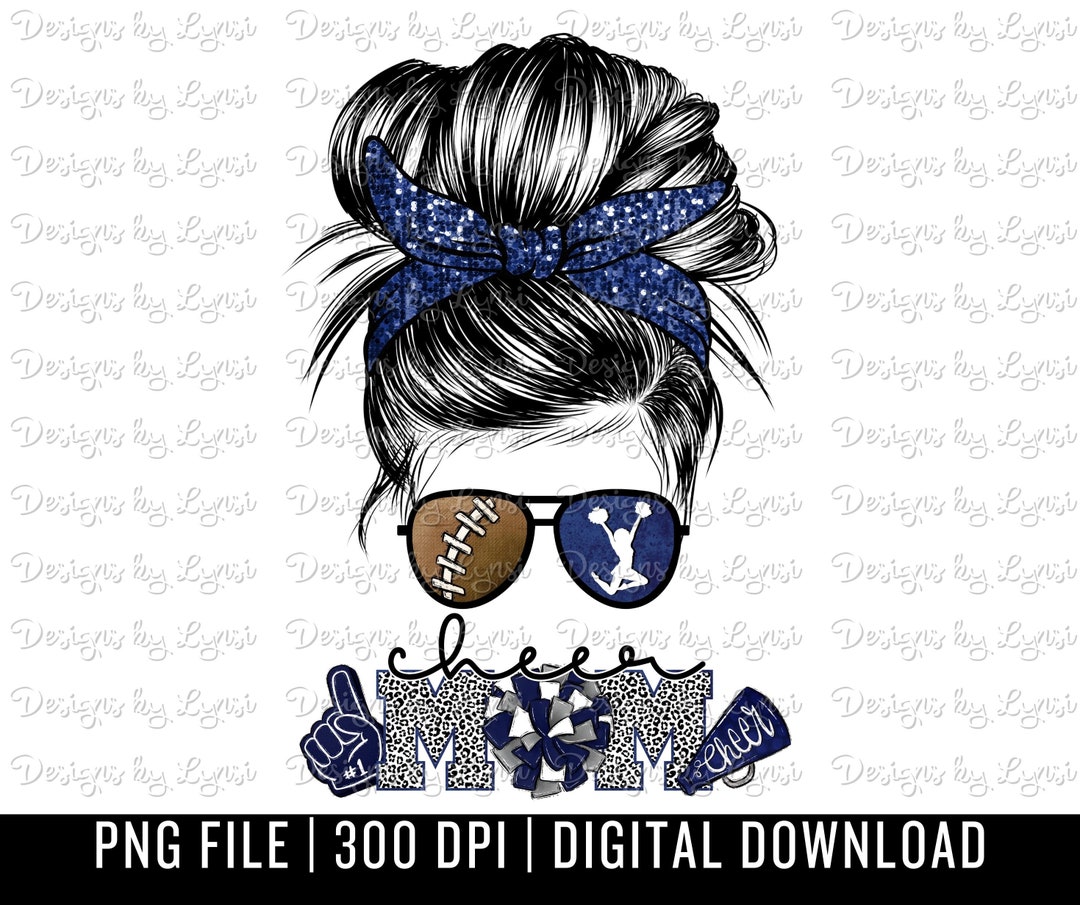 Cheer Mom Messy Bun Lady PNG Digital Design - Navy Cheerleader ...
