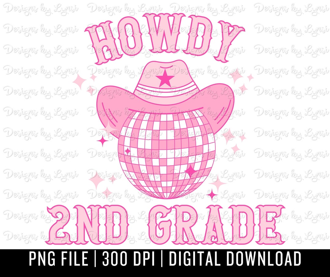 Howdy Second Grade PNG Digital Design - Back to School Design - School ...
