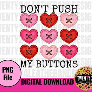 Don't Push My Buttons PNG Digital Download - Sublimation Design ...