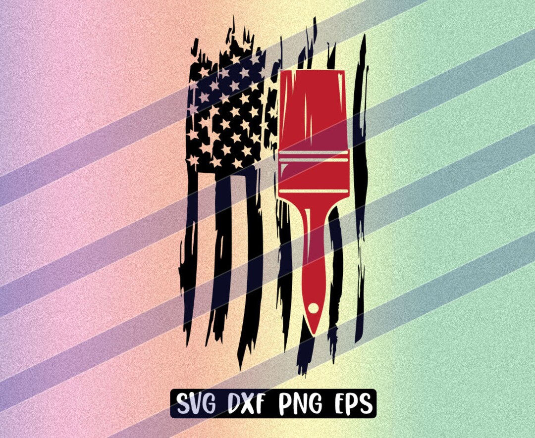 Flag Painter Svg Dxf Png Eps Distressed US Trade - Etsy