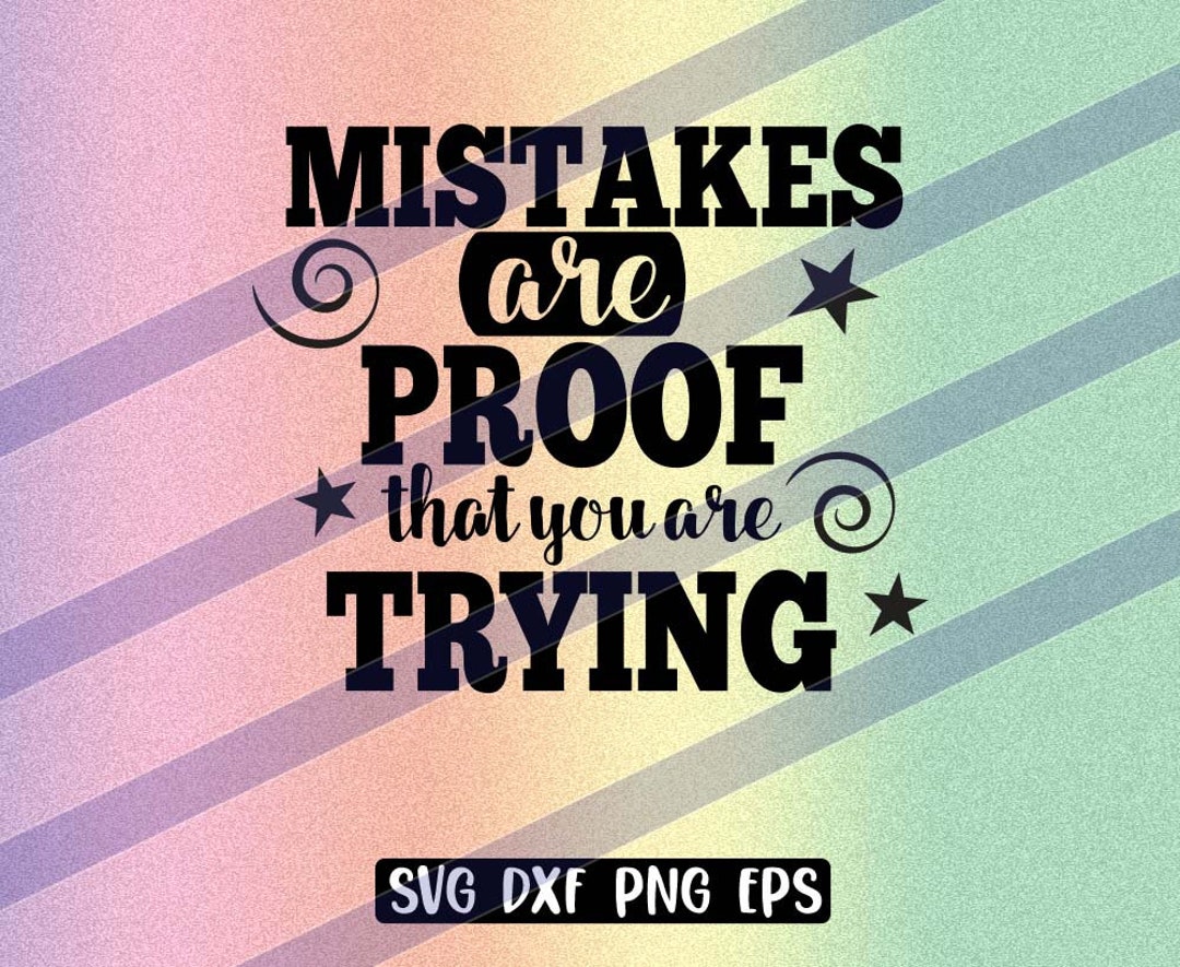 Art Svg Dxf Png Eps Mistakes Inspirational - Etsy