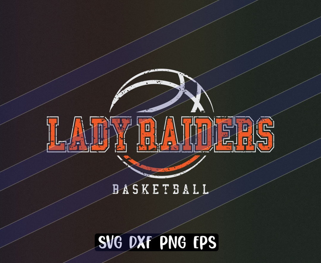Lady Raiders Basketball Cutfile Download Svg Dxf Png Eps School Spirit ...