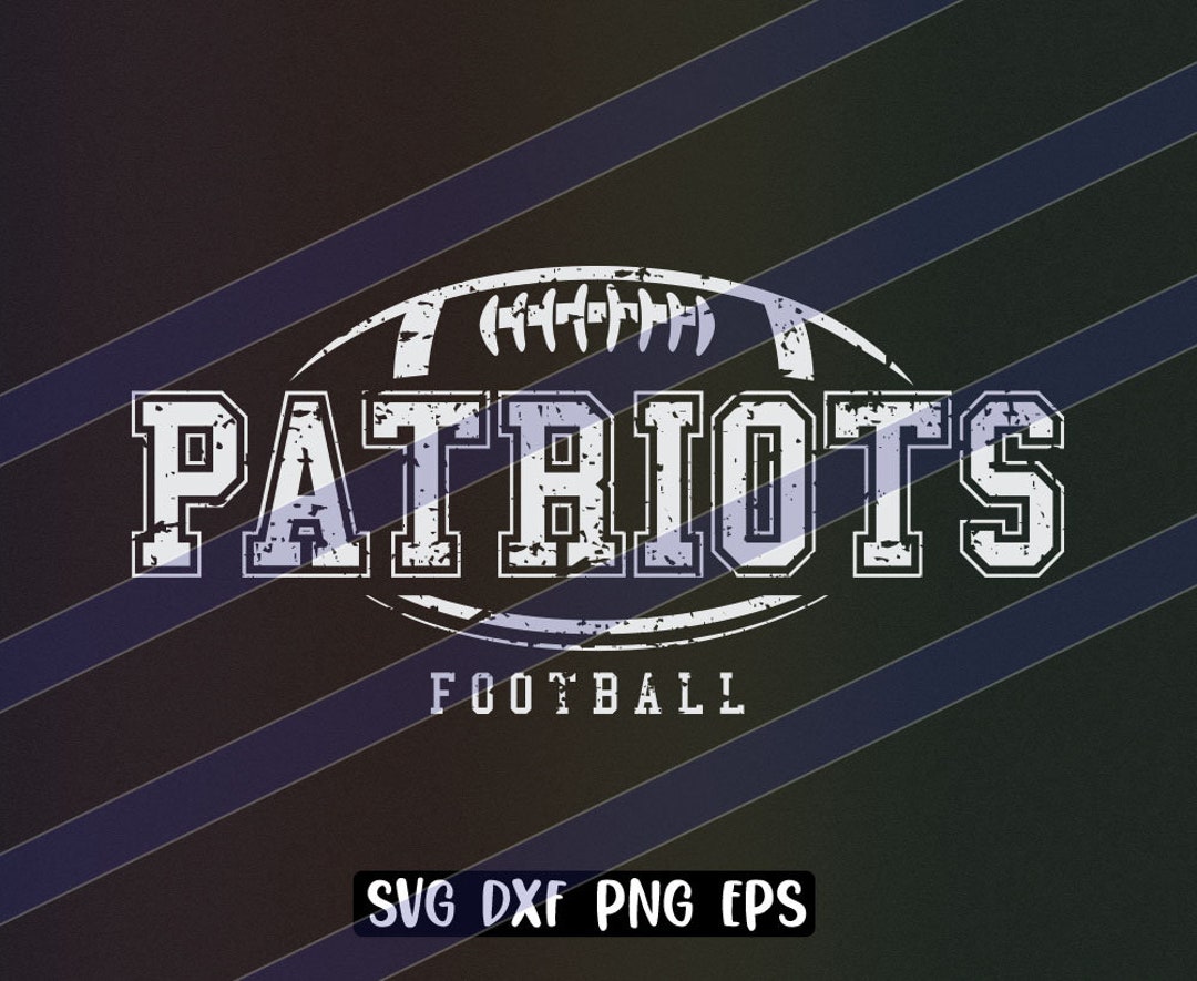Patriots Football Svg Dxf Png Eps Cricut Cutfile School Football Cheer ...