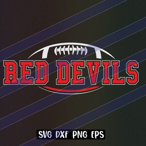 Red Devils Football Svg Dxf Png Eps Cricut Cutfile School Football ...