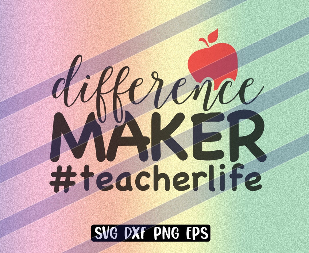 Difference Maker Svg Dxf Png Eps Download Vector File Cutfile Cricut Silhouette Vector ...
