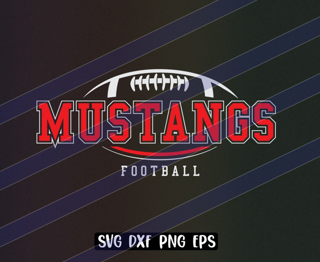 Mustangs Football Svg Dxf Png Eps Cricut Cutfile School Cheer Team ...