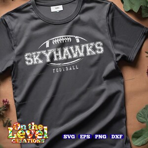 Skyhawks Football Svg Dxf Png Eps Cricut Cutfile School Football Cheer ...