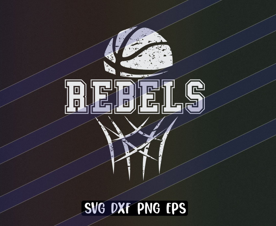 Rebels Basketball Cutfile Download Svg Dxf Png Eps School Spirit ...