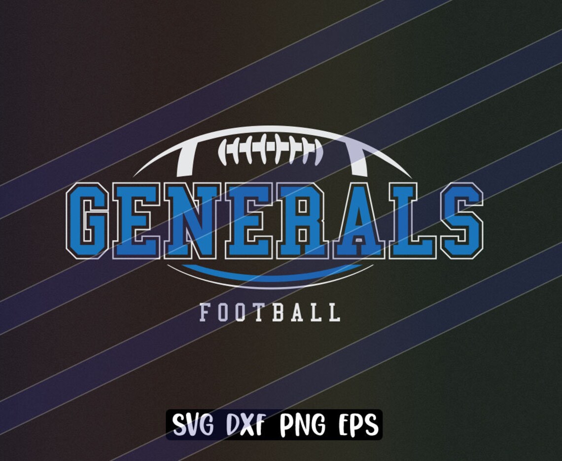 Generals Football Svg Dxf Png Eps Cricut Cutfile School Cheer - Etsy
