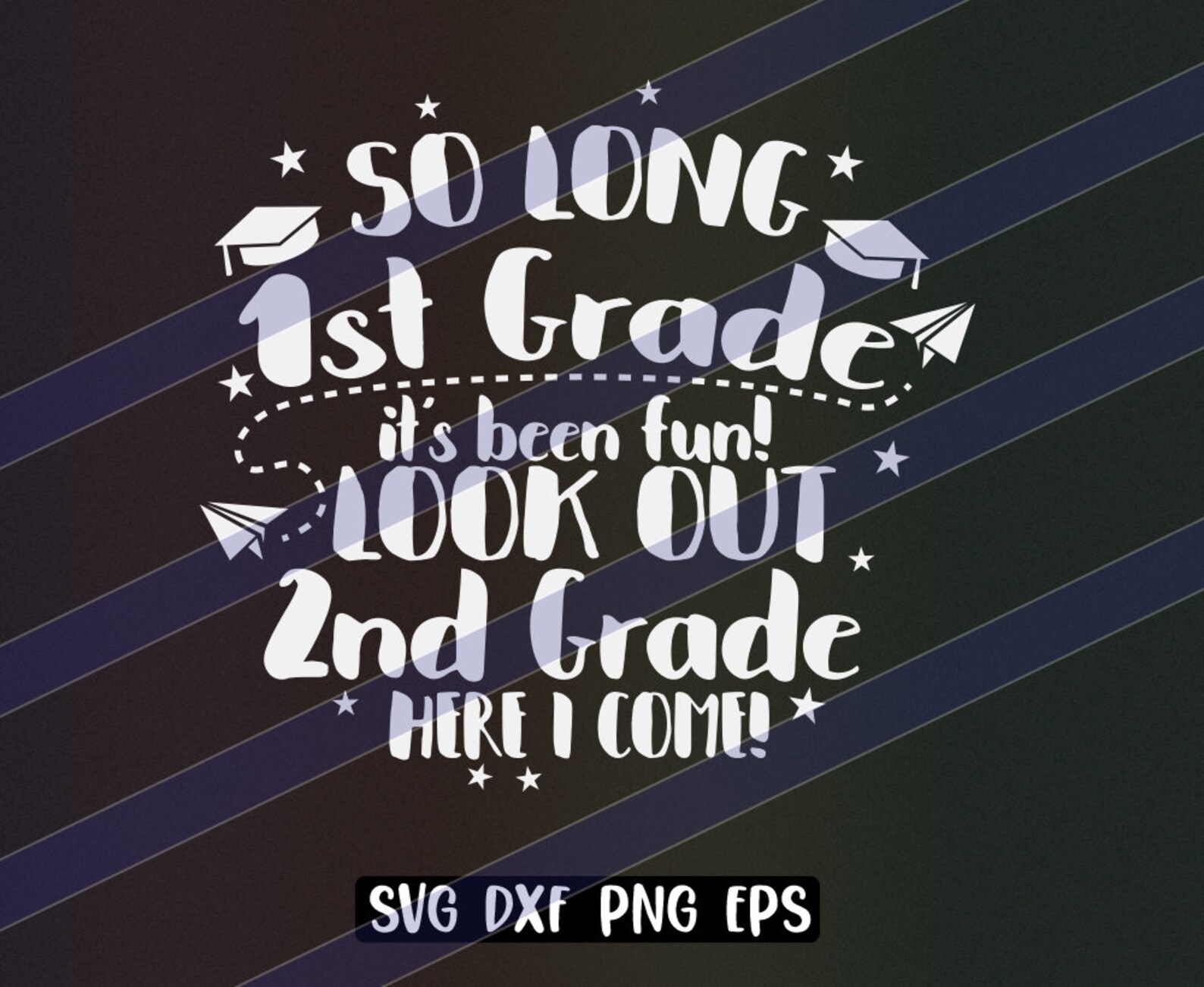 So Long 1st Grade Svg Dxf Png Eps Vector Cutfile Cricut - Etsy