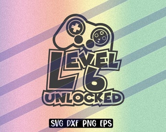 Level 6 Unlocked Svg - Etsy