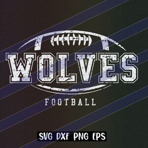 Wolves Football Svg Dxf Png Eps Cricut Cutfile School Football Cheer ...