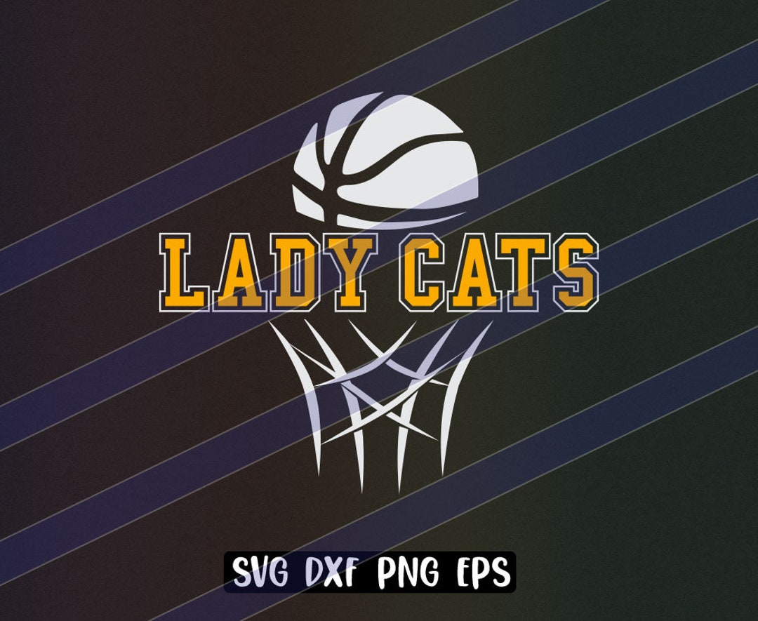 Lady Cats Basketball Cutfile Download Svg Dxf Png Eps School Spirit ...