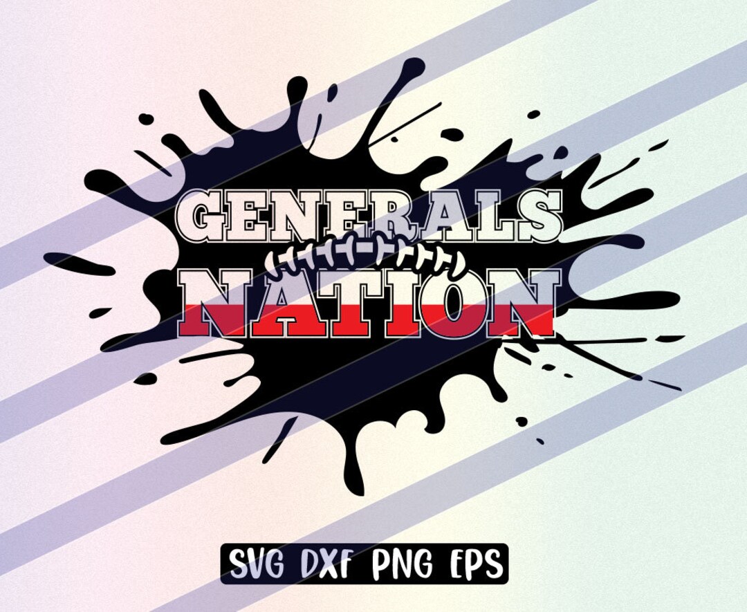 Generals Nation Football Svg Dxf Png Eps Cricut Cutfile School Cheer ...