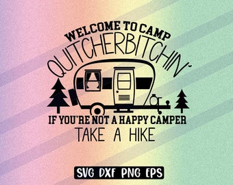 Welcome to Camp Quit Your Bitchin Png - Etsy Canada