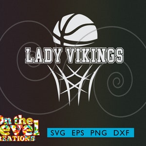 Lady Vikings Basketball Cutfile Download Svg Dxf Png Eps School Spirit ...