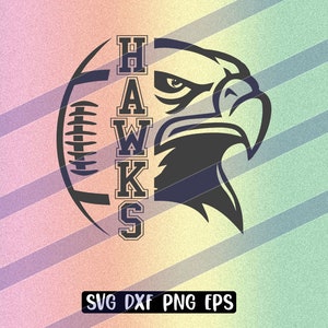 Hawks Football Svg Dxf Png Eps Cricut Cutfile School Football Cheer ...