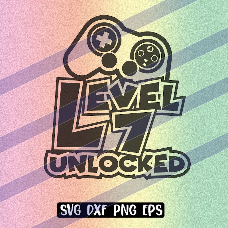 Level 7 Unlocked Svg - Etsy