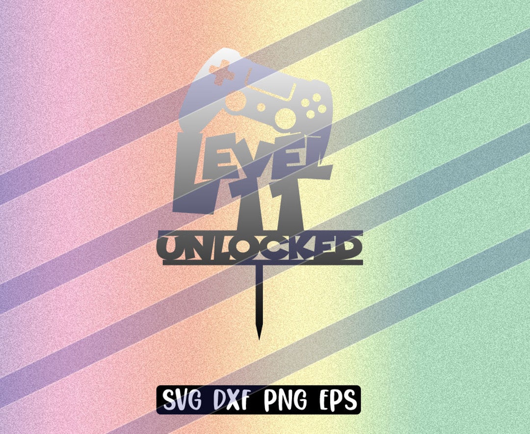 Buy Level 11 Cake Topper Svg Dxf Png Eps Download Gamer Video Game ...