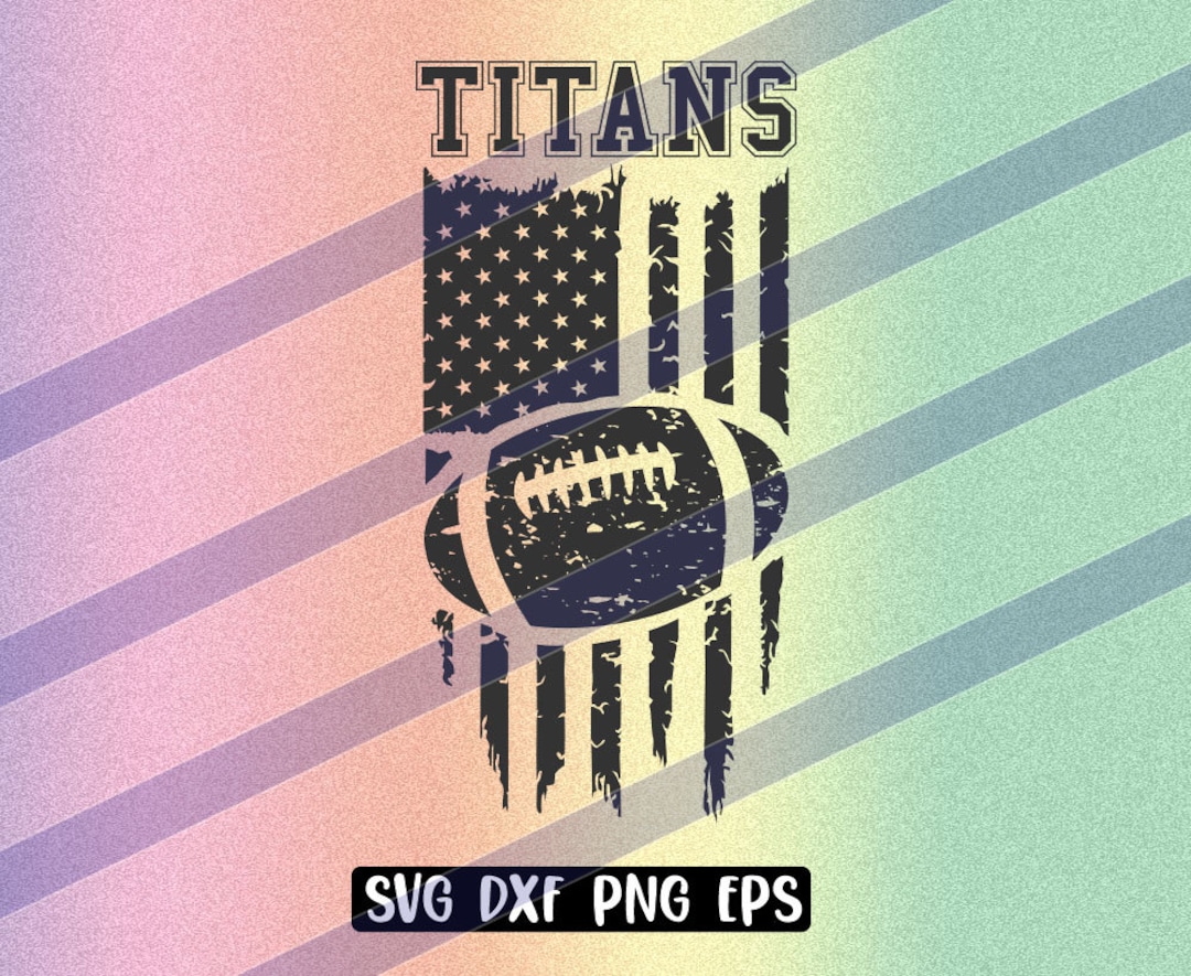 Titans US Flag Svg Dxf Png Eps Cricut Cutfile School Football Cheer ...