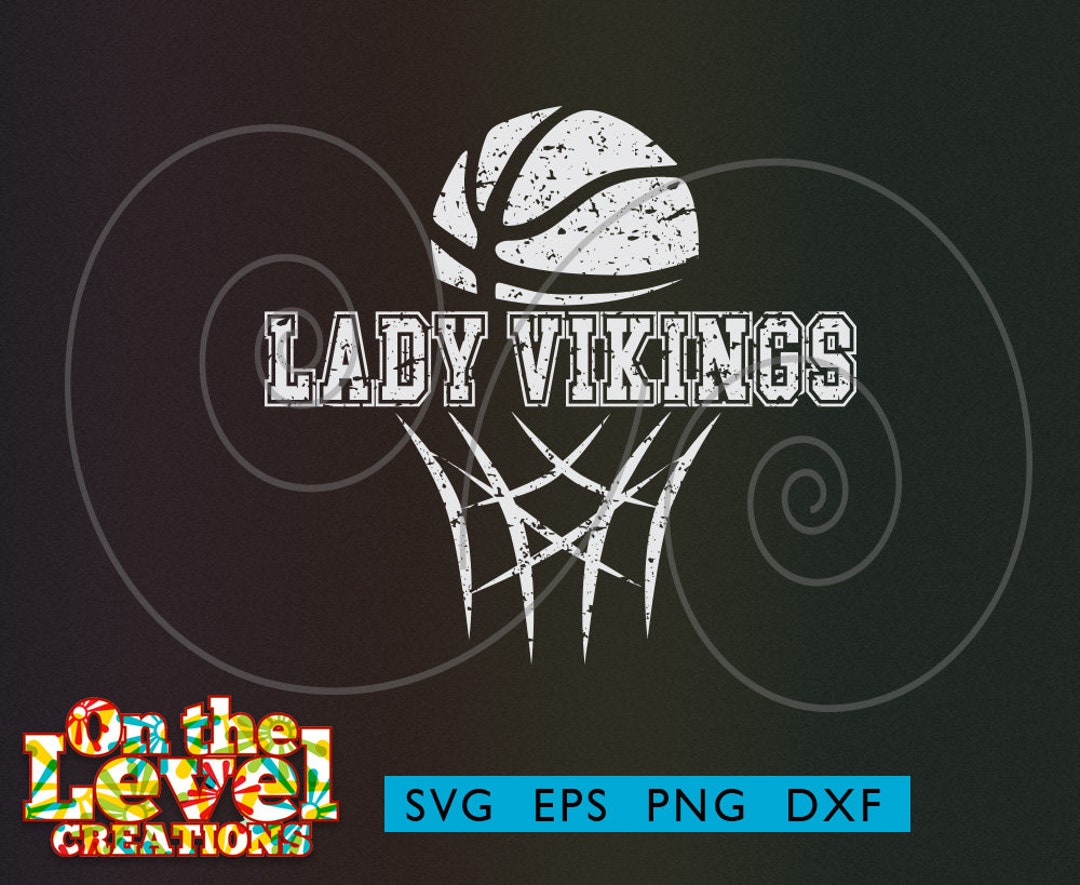 Lady Vikings Basketball Cutfile Download Svg Dxf Png Eps School Spirit ...