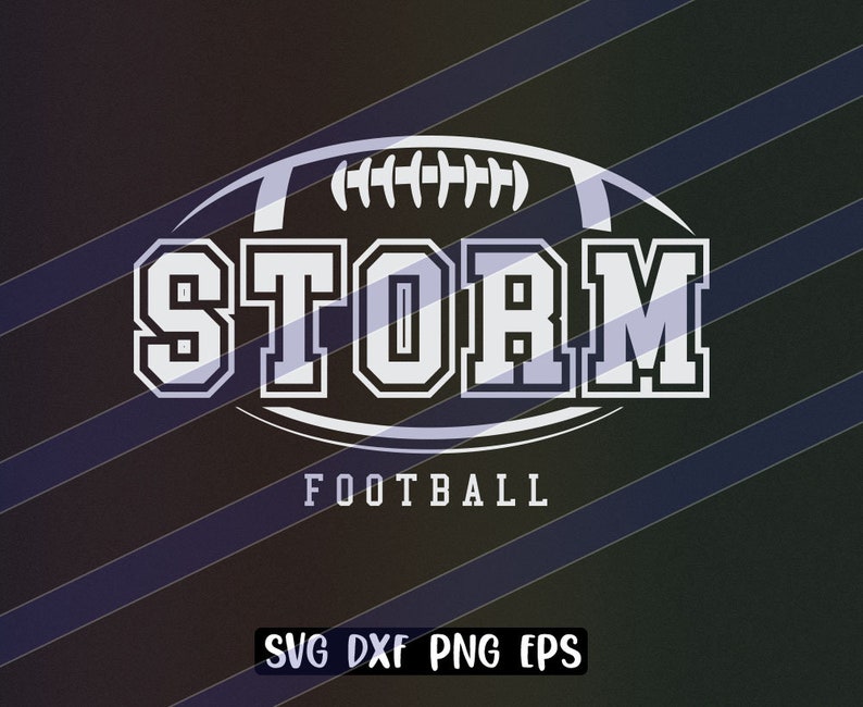 Storm Football Svg Dxf Png Eps Cricut Cutfile School Football Cheer ...