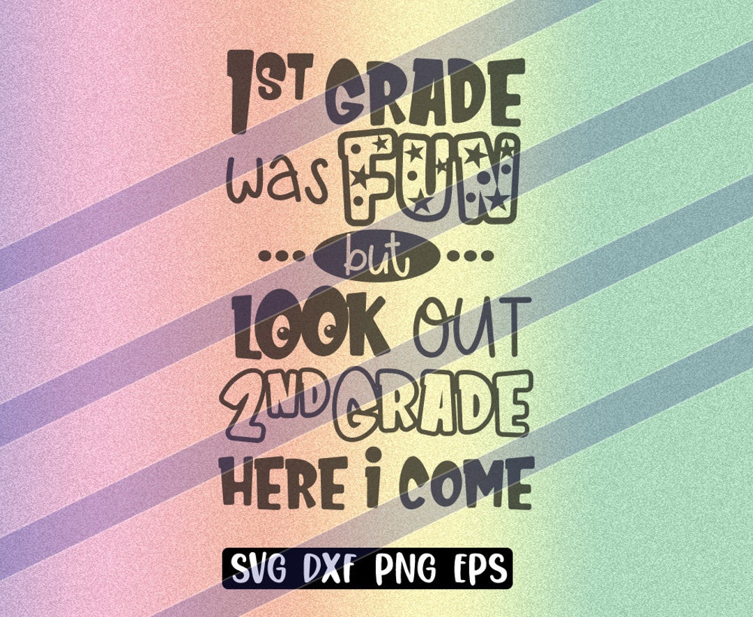 First Grade Fun Svg Dxf Png Eps Vector Cutfile Cricut Silhouette Look ...
