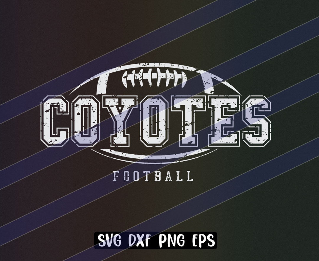 Coyotes Football Svg Dxf Png Eps Cricut Cutfile School Football Cheer ...