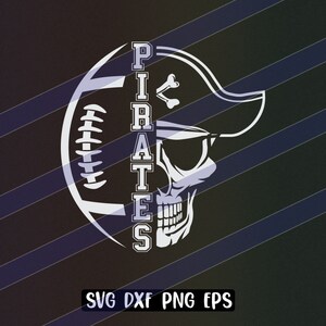 Pirates Football Svg Dxf Png Eps Cricut Cutfile School Cheer Team ...