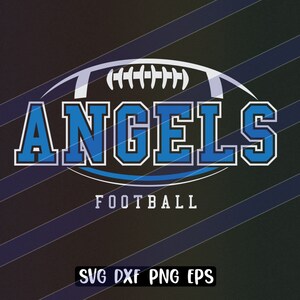 Angels Football Svg Dxf Png Eps Cricut Cutfile School Cheer Team Spirit ...