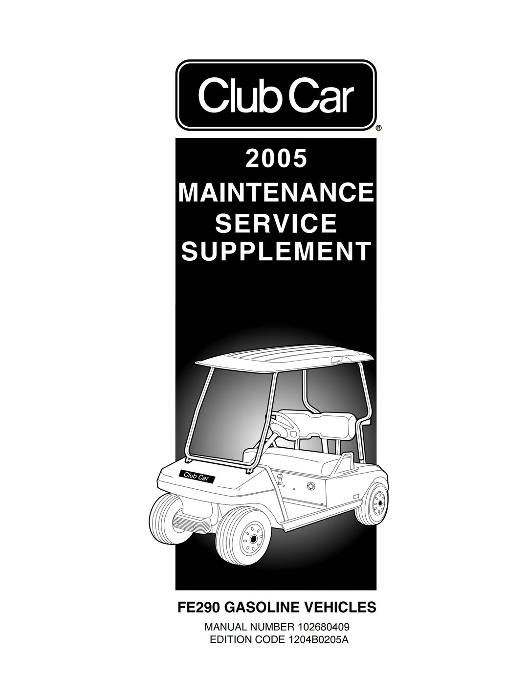 Club Car 2005 FE290 Gasoline Engine Golf Cart Maintenance Service ...