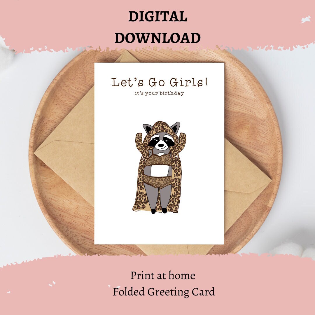 Shania Twain Raccoon Let’s Go Girls Birthday Card Digital Download - Etsy