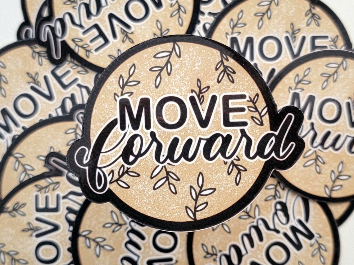 Move Forward Sticker Encouragement Sticker | Etsy