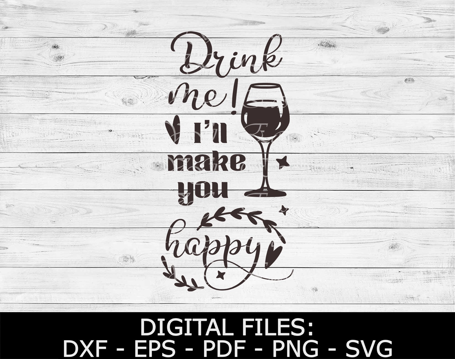 Drink Me Ill Make You Happy Wine Svg Wine Lover T Etsy