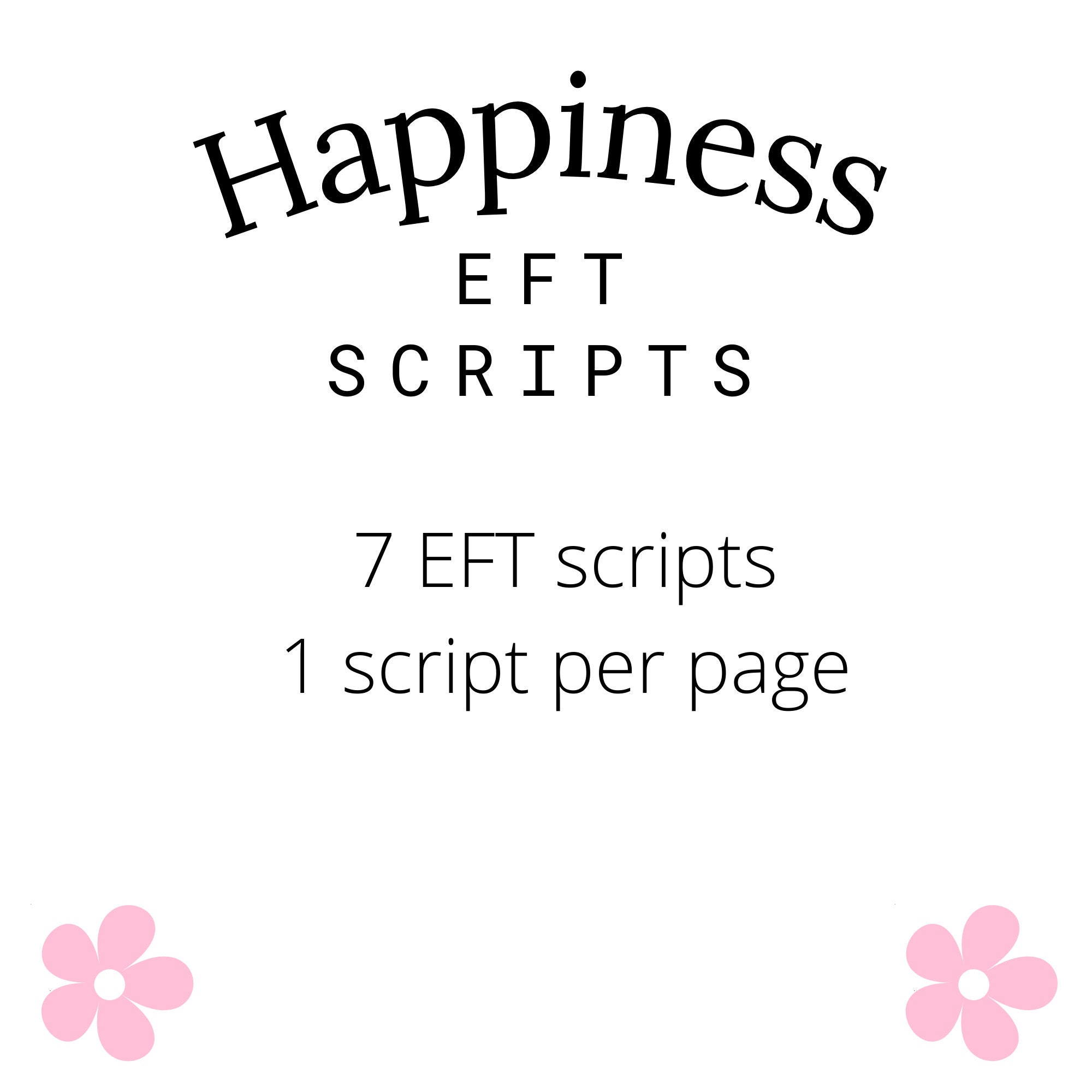 EFT Tapping Scripts for Happiness | Emotional Freedom Techniques | Feel ...