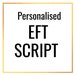 Personalised EFT Script Emotional Freedom Techniques Script - Etsy UK