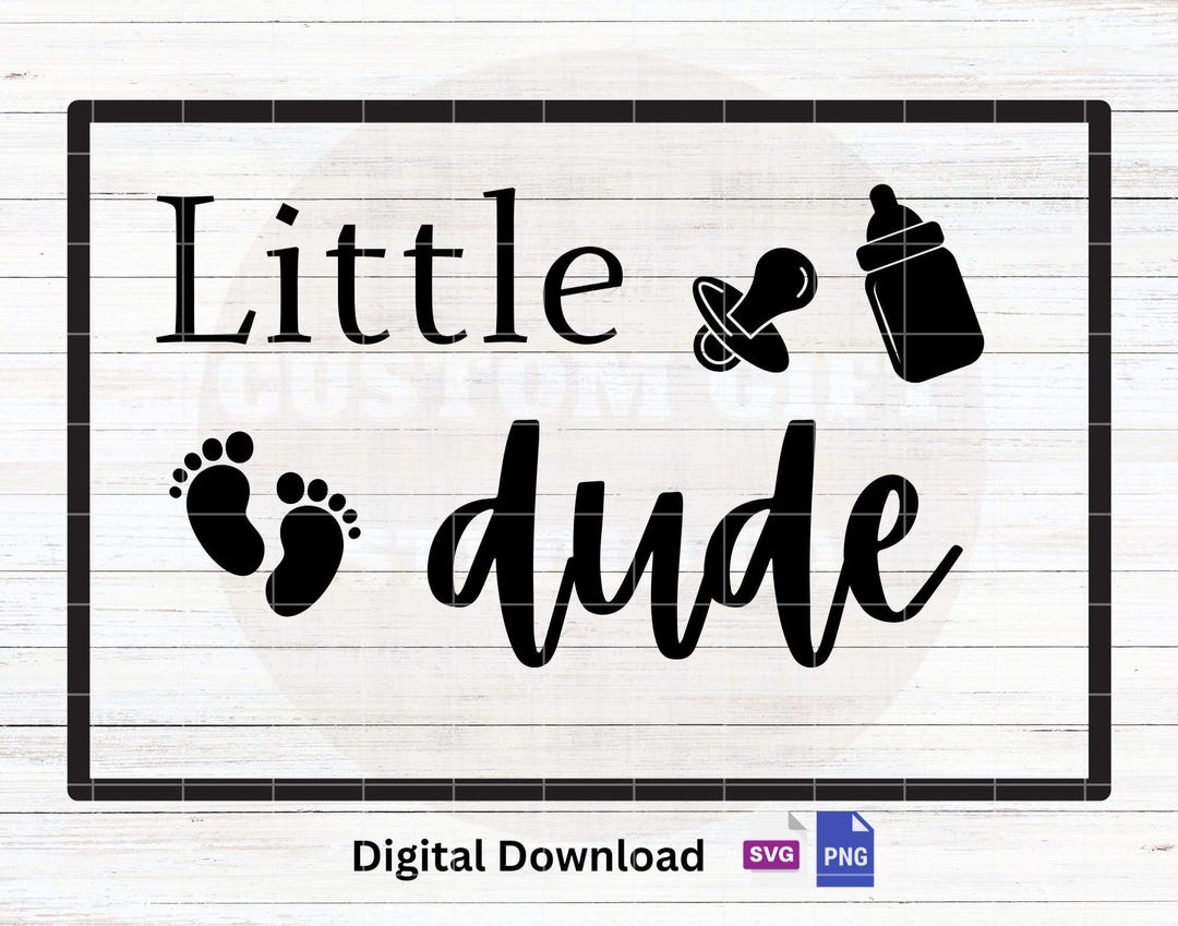 Little Dude Png Svg Files | Baby Boy Svg Png | Baby Svg Png File for ...
