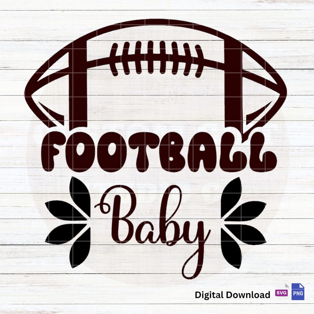 Football Baby SVG PNG File | Football Svg Png File for Cutting Machines ...