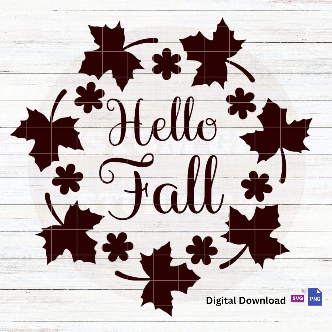 Hello Fall |fall Decor SVG PNG Files for Cutting Machines | Digital ...