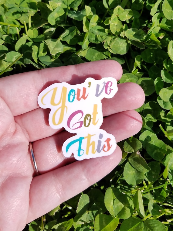 You've got this sticker You've got it sticker | Etsy